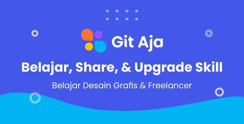 Git Aja - Semua Tentang Desain Grafis